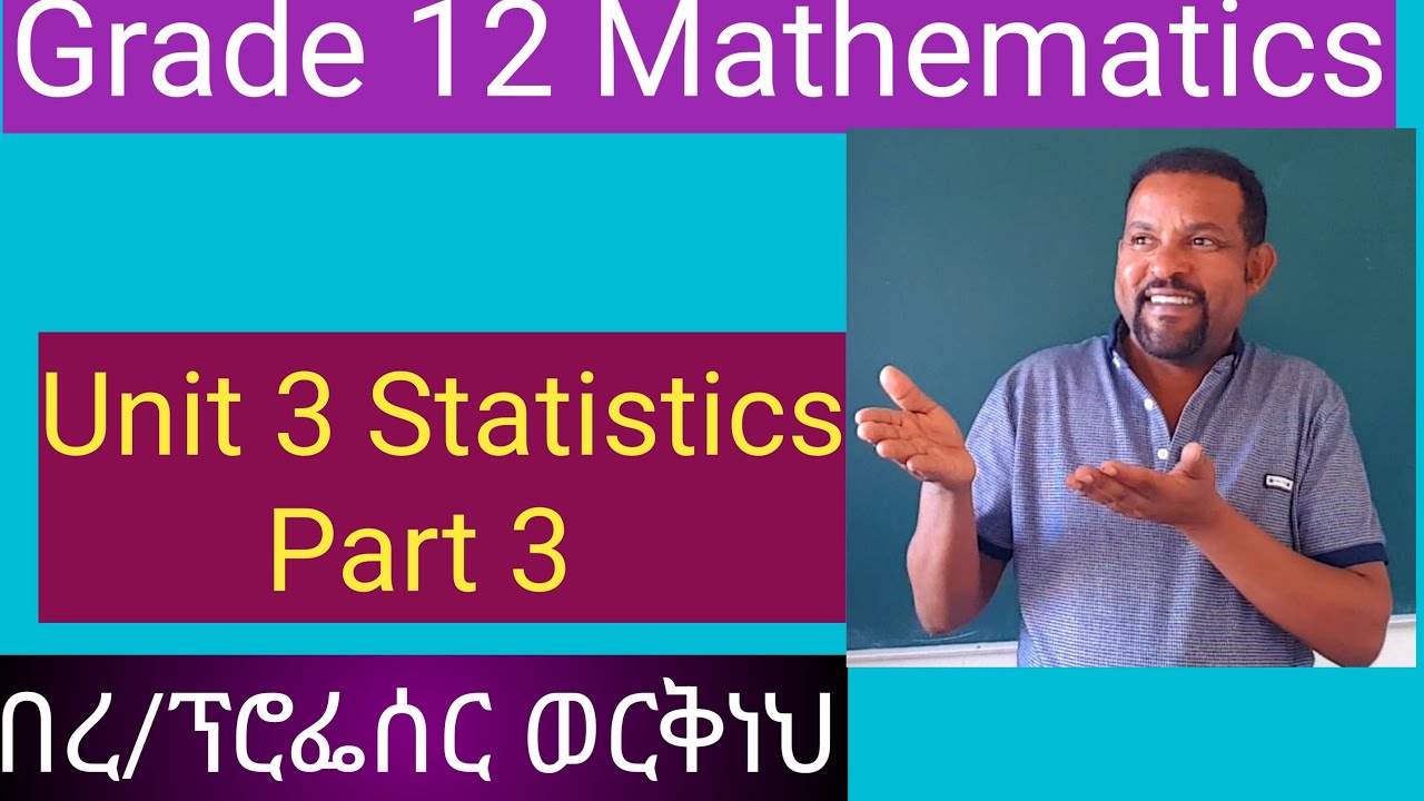 Grade 12 Mathematics ,Unit 3,Statistics ,,Measure's of Dispersion Part ...