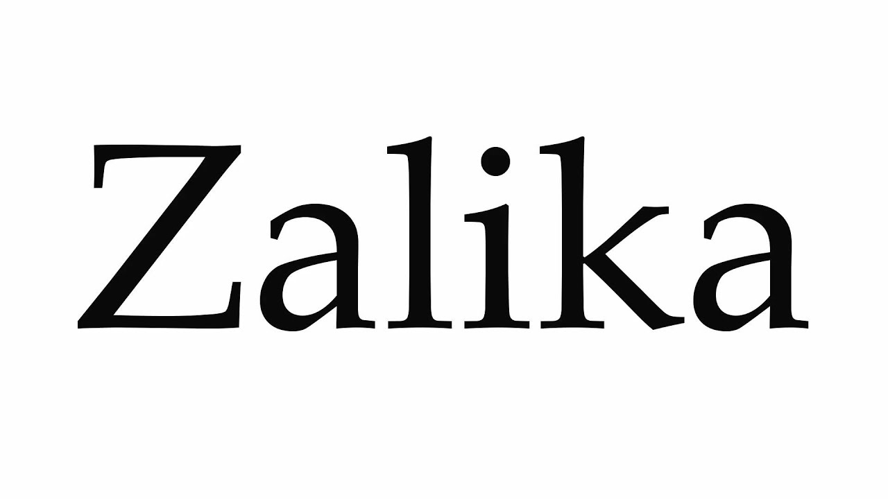 How to Pronounce Zalika - YouTube