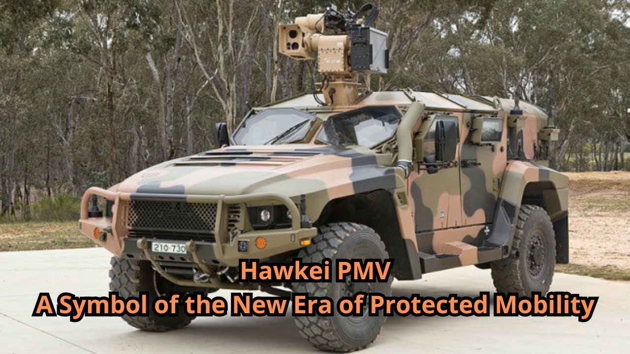 Hawkei PMV: A Symbol of the New Era of Protected Mobility - YouTube