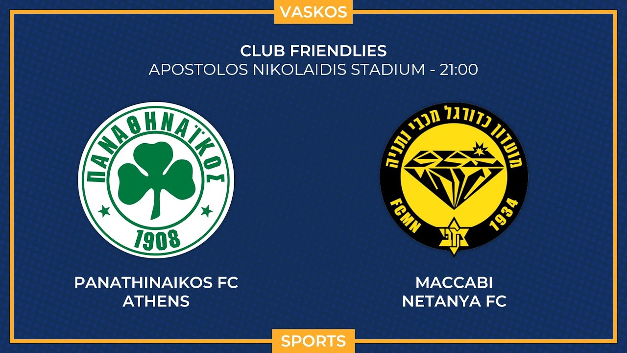 🔴 LIVE | ΠΑΝΑΘΗΝΑΪΚΟΣ - ΜΑΚΑΜΠΙ ΝΕΤΑΝΙΑ | ΦΙΛΙΚΟ | PANATHINAIKOS ...