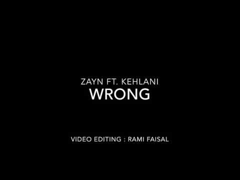 ZAYN - wRoNg (ft. Kehlani)