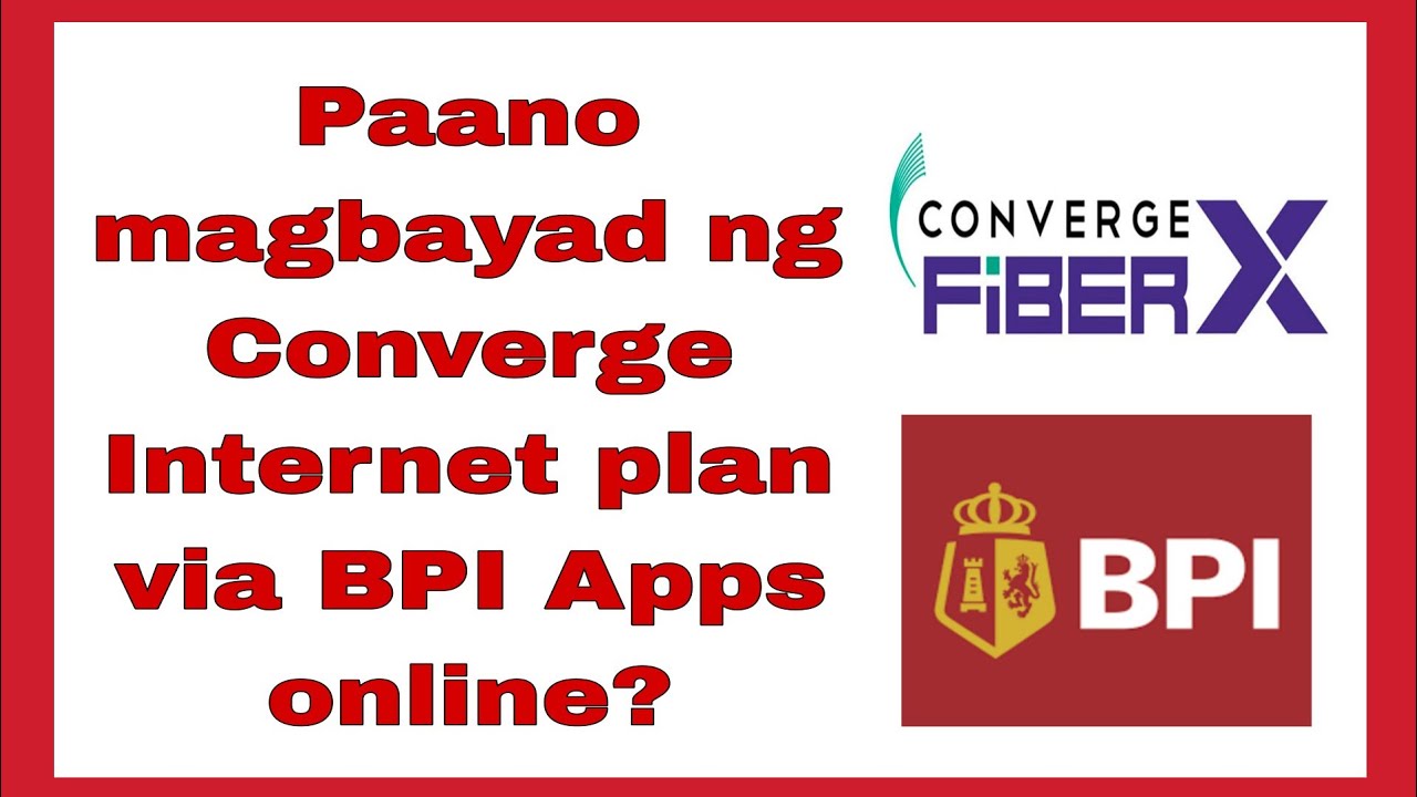 Paano magbayad ng Converge Internet plan gamit ang BPI Apps online? - YouTube