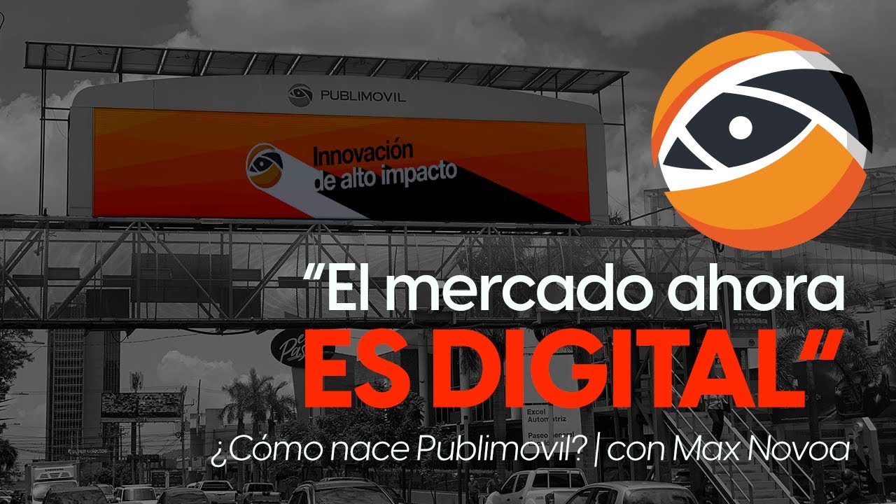 ¿Cómo nace Publimovil? | "El mercado ahora es Digital" con Max Novoa ...