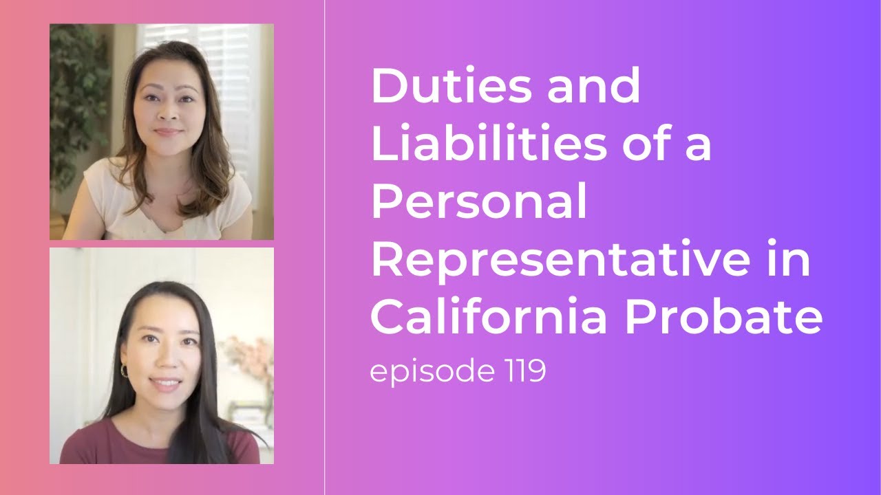 Duties and Liabilities of a Personal Representative in California ...