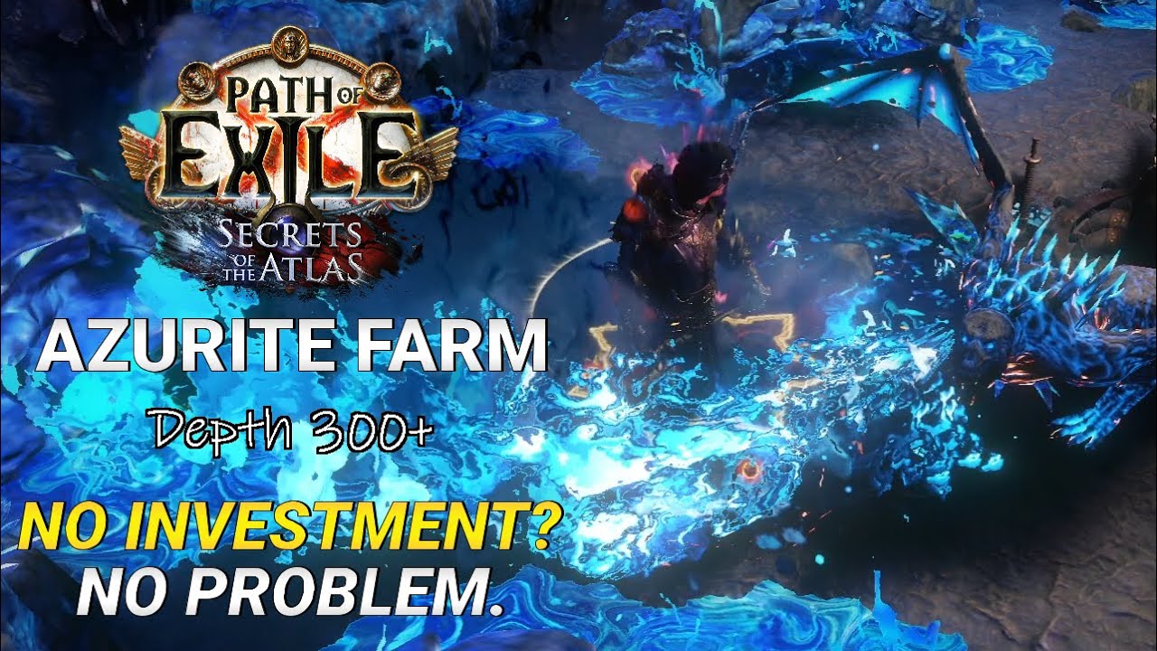 【Path of Exile】Depth 300+ Azurite Farm | ZERO-INVESTMENT CURRENCY STRAT ...