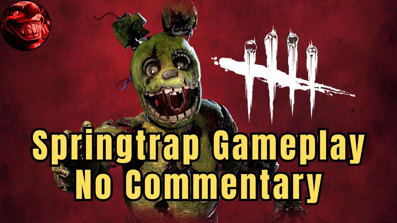4 Full Springtrap Matches No Commentary - YouTube