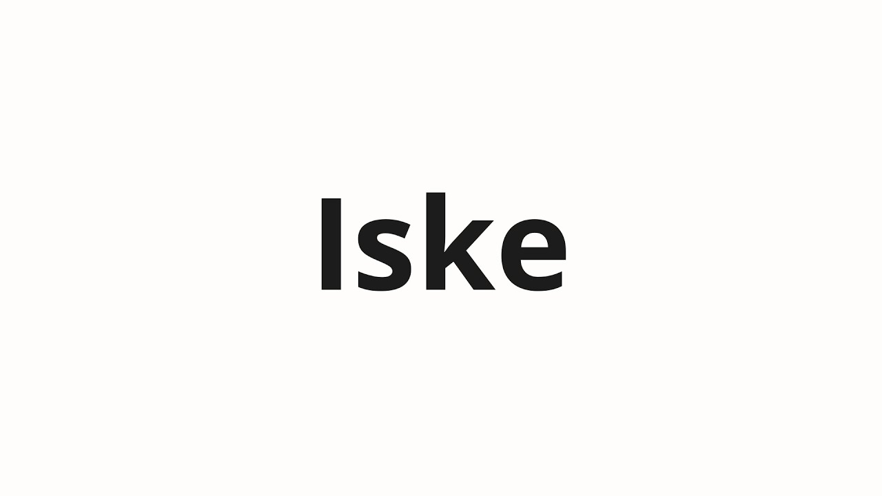 How to pronounce Iske | Иске (Lawsuit in Russian) - YouTube