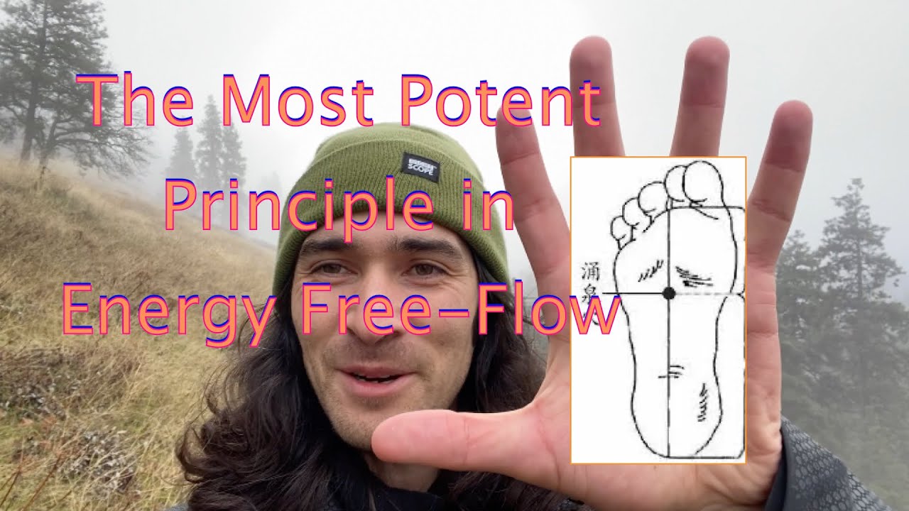 The Most Important Chi-Flow Activation Principle (Grounding, Earth ...