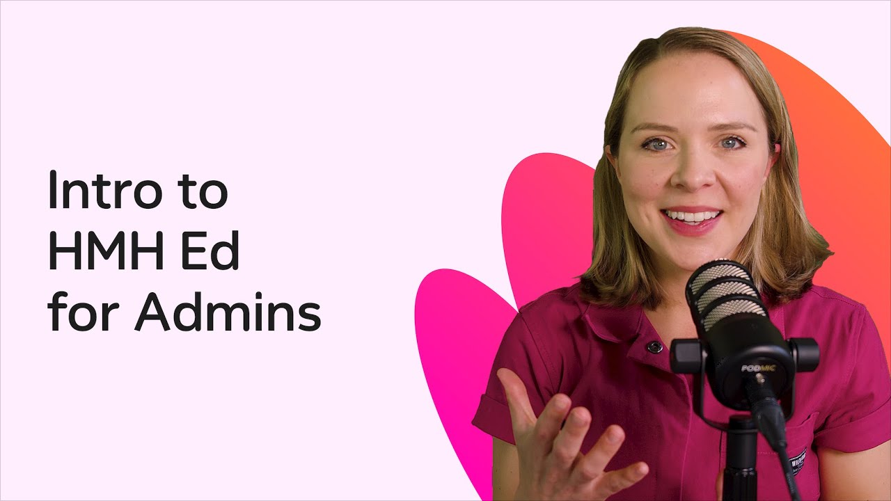 Intro to HMH Ed for Admins - YouTube