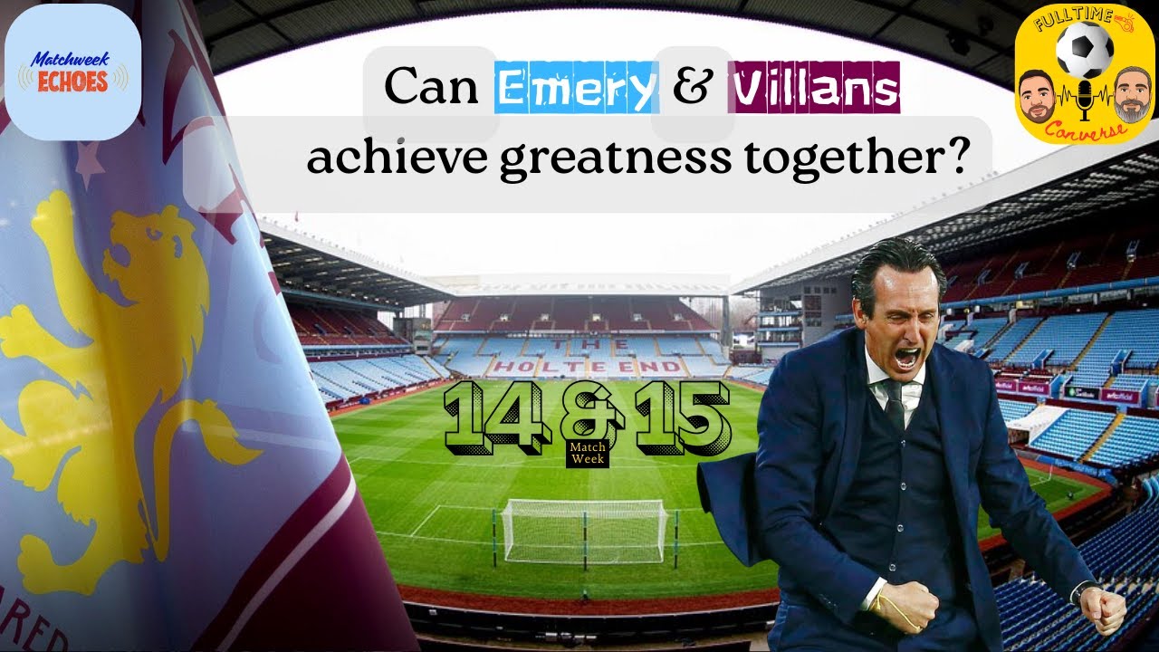 Can Emery & Villans achieve Greatness together? #football # ...