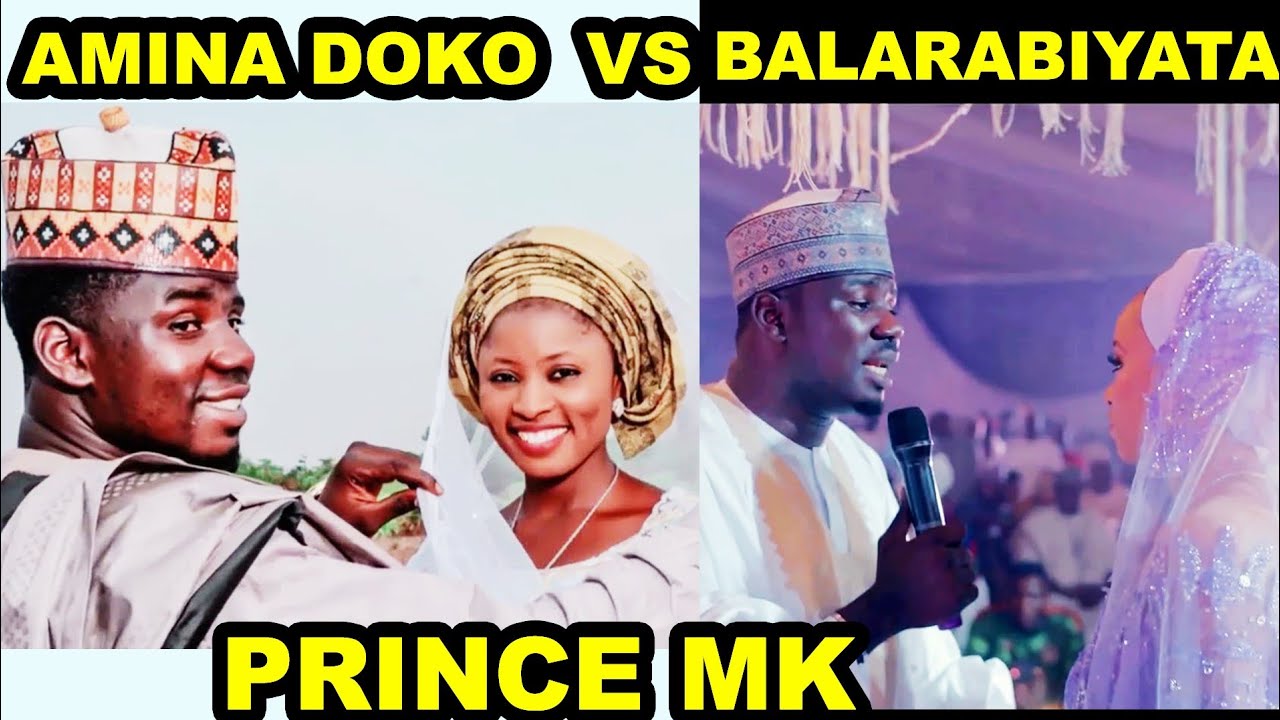 Prince Mk Wedding: Amina Doko Vs Balarabiyata - YouTube