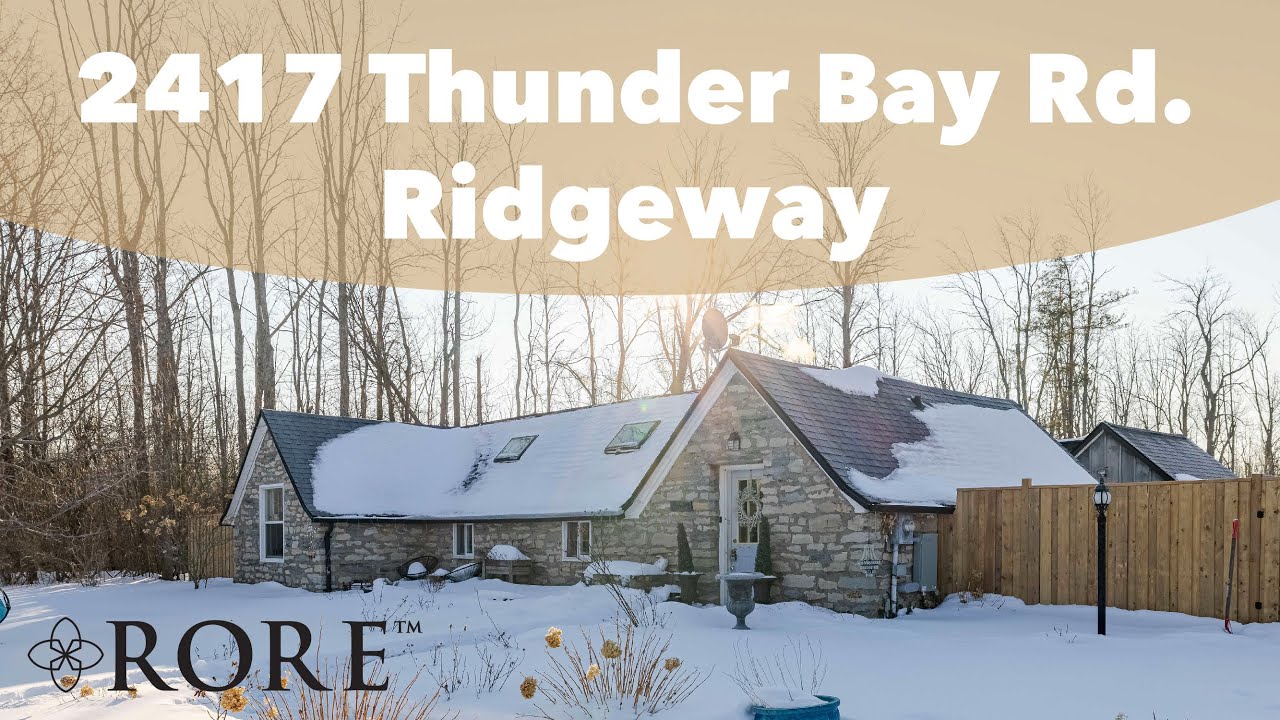 2417 Thunder Bay Rd, Ridgeway, ON by Brent King, RORE Real Estate - YouTube
