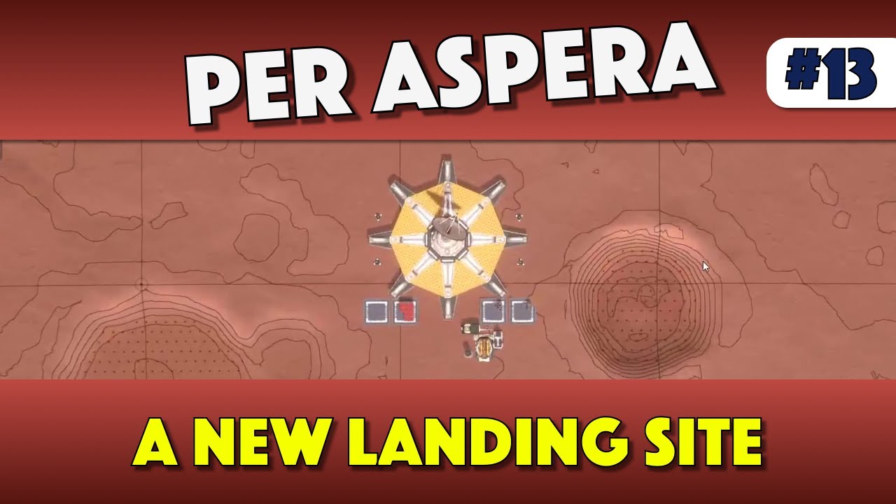 Per Aspera - A New Landing Site - Episode 13 - YouTube