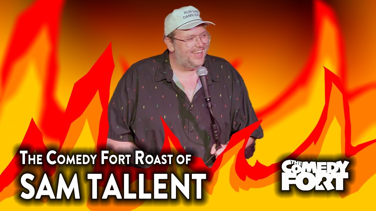 The Comedy Fort Roast of Sam Tallent - YouTube