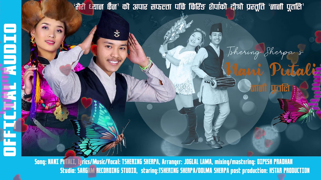 "NANI PUTALI"-TYPICAL NEPALI SONG||2019||TSHERING SHERPA - YouTube