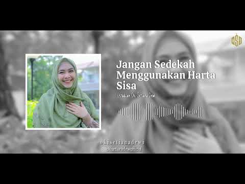 JANGAN SEDEKAH MENGGUNAKAN HARTA SISA | Dr. Oki Setiana Dewi, M. Pd