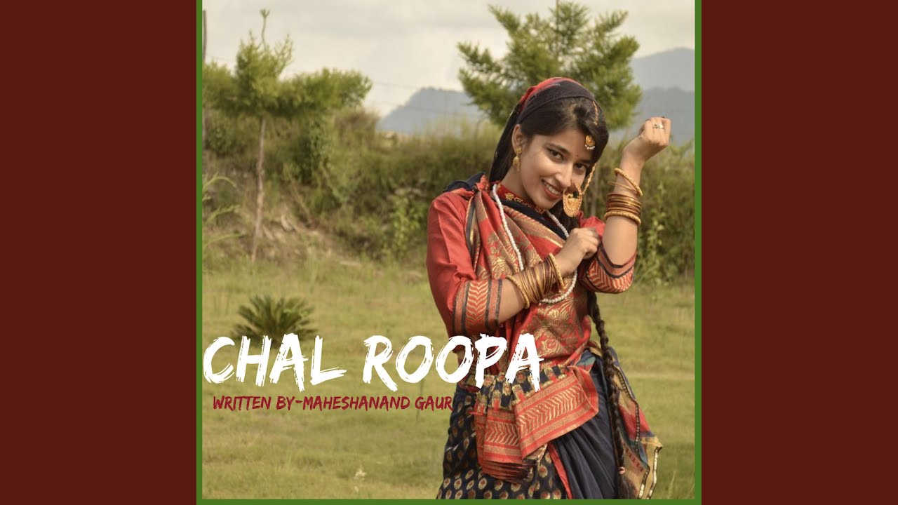 Chal Roopa (Garhwali Song) (feat. Arti Upadhyay) - YouTube