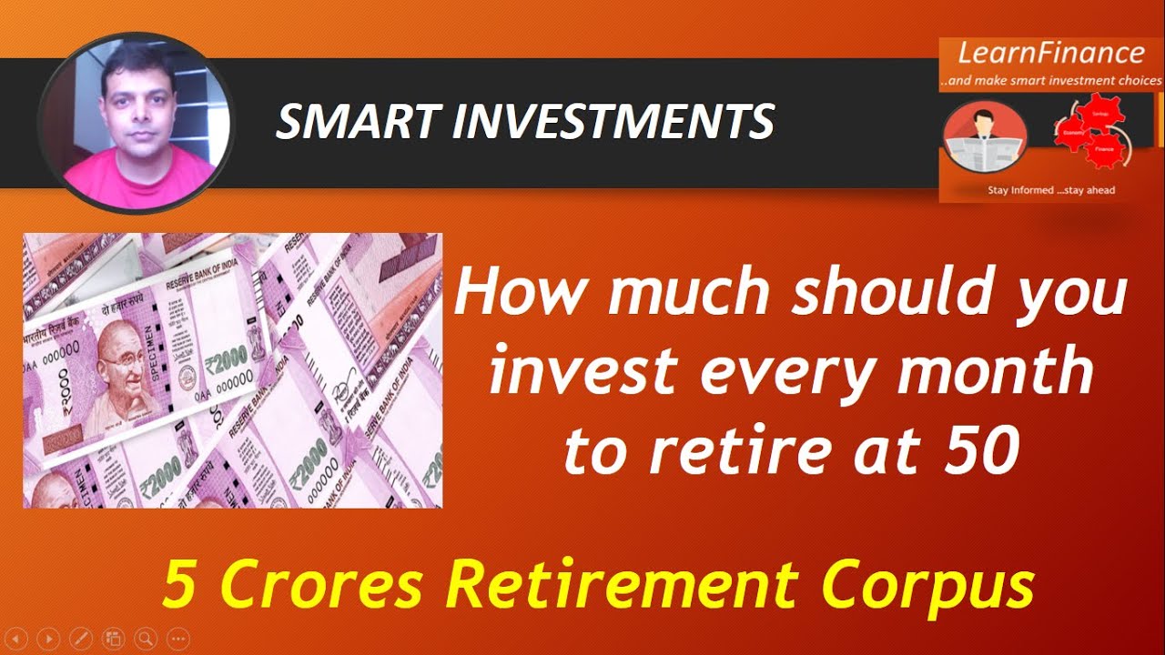 5 crores by 50 I How much do you need to investment monthly I Smart ...