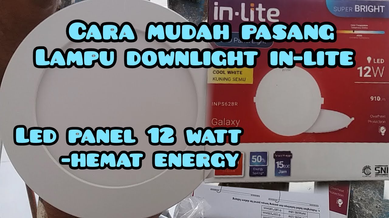 CARA MEMASANG LAMPU DOWNLIGHT IN-LITE LED DI PLAFON - YouTube