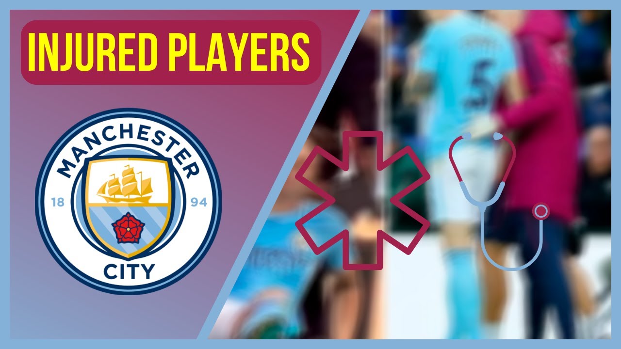 INJURED. Man City injury update as three stars to miss Southampton ...