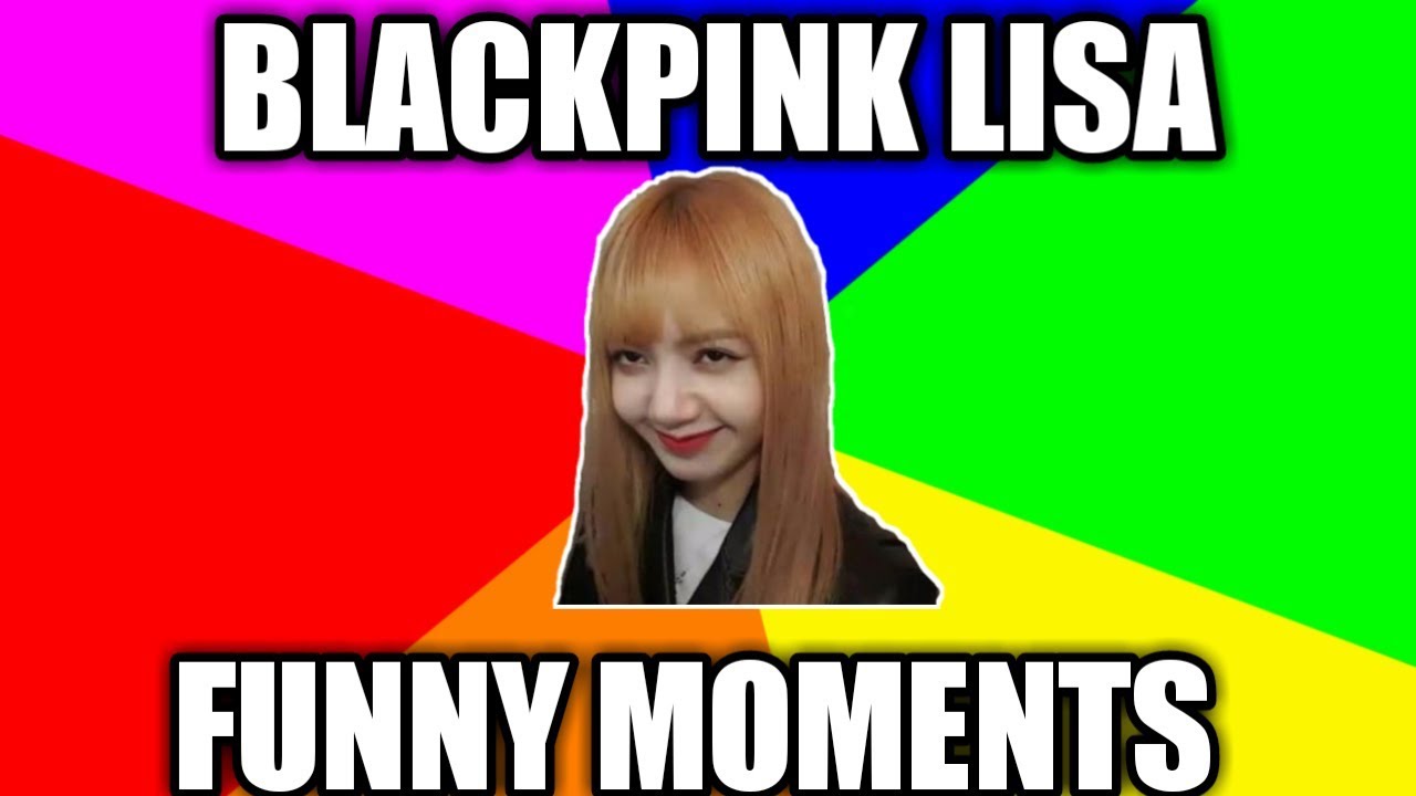 BLACKPINK LISA FUNNY MOMENTS PART 2 - YouTube