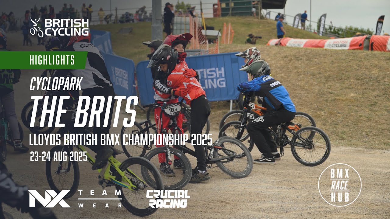 THE BRITS HIGHLIGHTS || Cyclopark || 2025 BMX British Championships ...