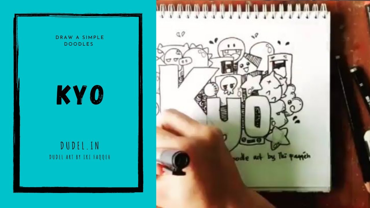 DOODLE NAME TUTORIAL || KYO | Draw a Simple Doodles Pt8 | Doodles by ...