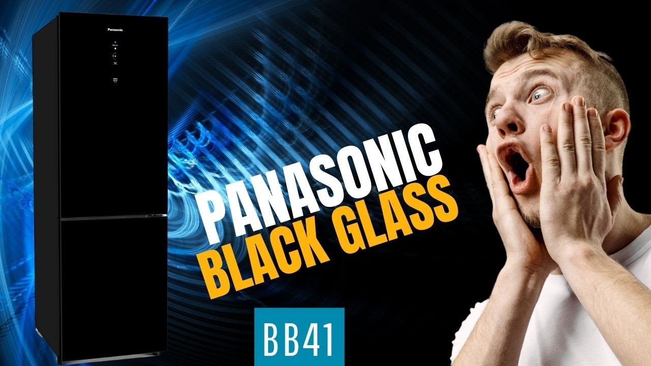 Panasonic Black Glass BB41 397L - Avaliação - YouTube