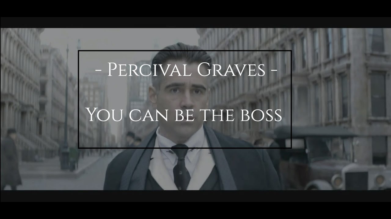 percival graves | you can be the boss {fbawtft} - YouTube