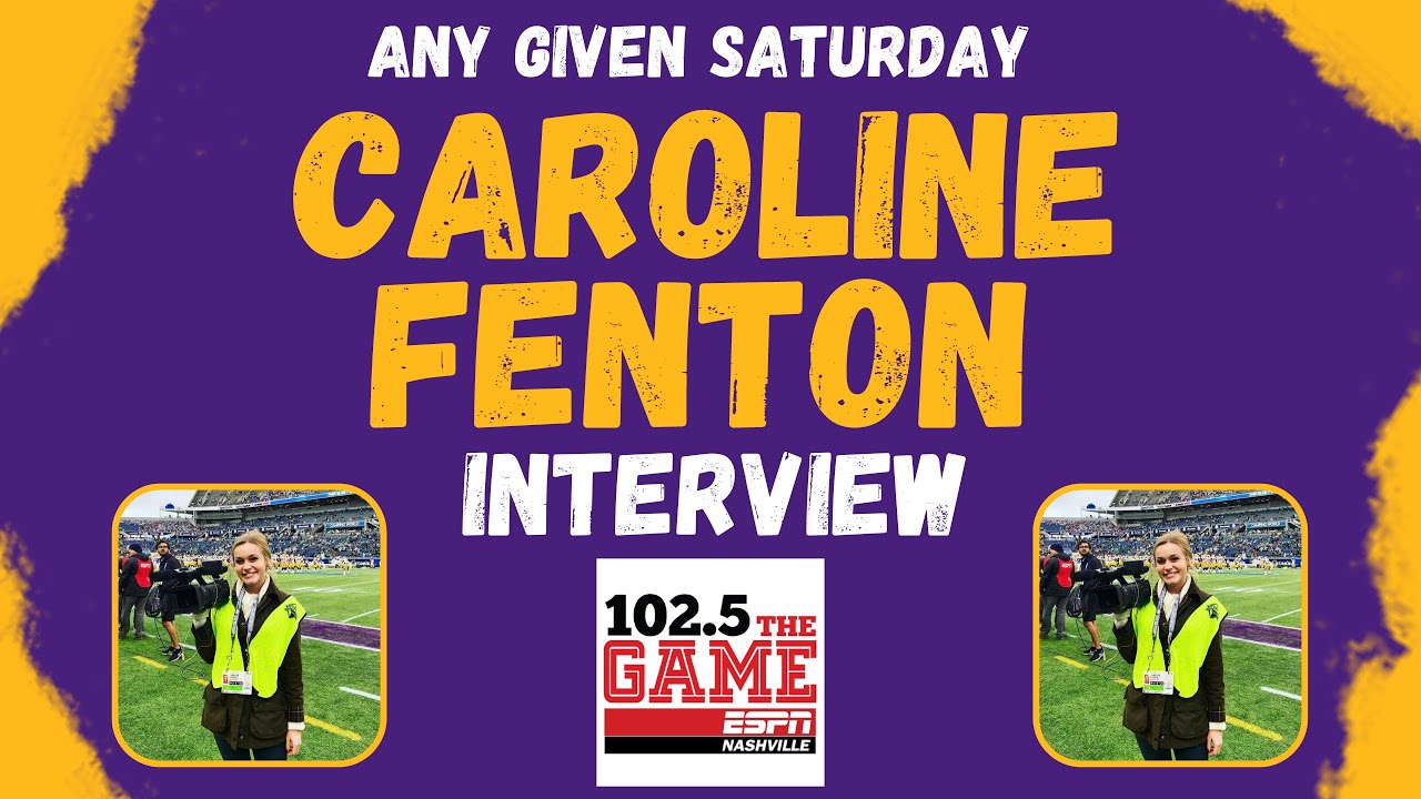 Caroline Fenton Interview | 102.5 The Game + Working for ESPN | LSU ...