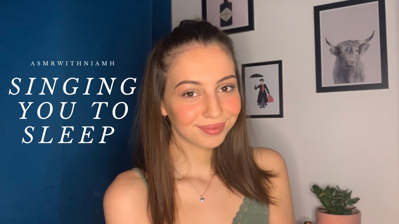ASMR - Singing You To Sleep - YouTube