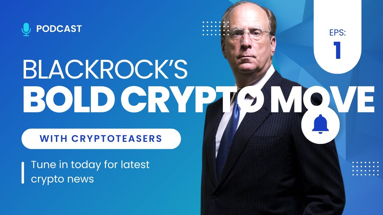 BlackRock’s Bold Crypto Move: Bitcoin & Ethereum Set to Explode! 🚀 I EP 1 - YouTube Music