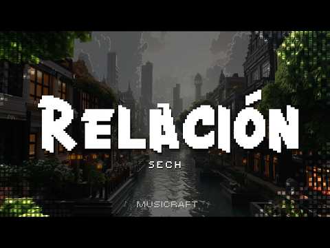 Sech - Relación (Letra/Lyrics)