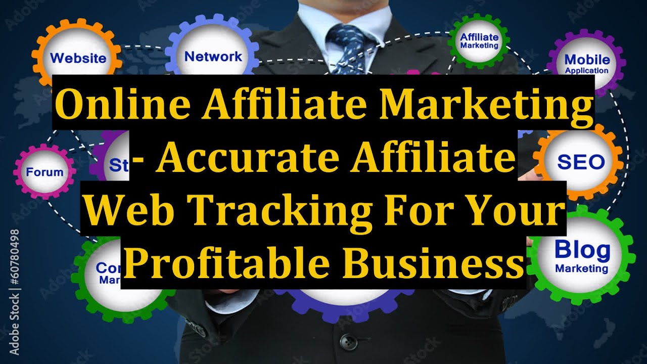 Online Affiliate Marketing - Accurate Affiliate Web Tracking For Your ...