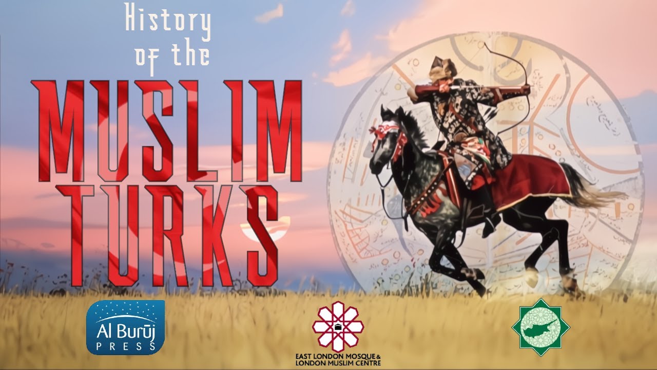 History of the Muslim Turks ☪︎ - YouTube