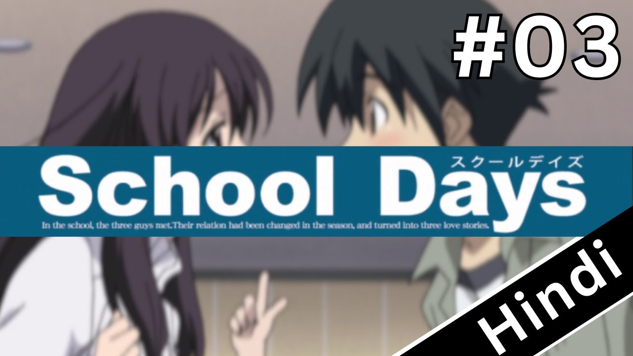 School Days Anime Episode 3 explained in Hindi | season 1 | Hassan ...