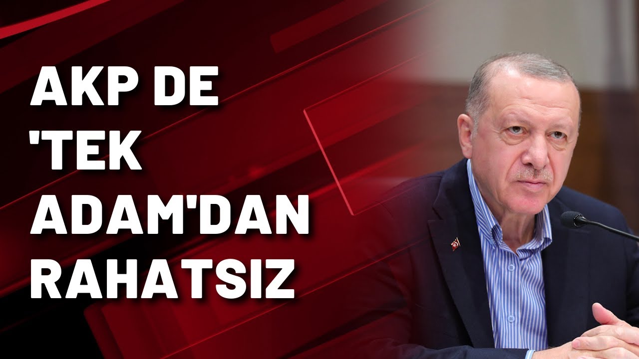 AKP de 'tek adam'dan rahatsız - YouTube