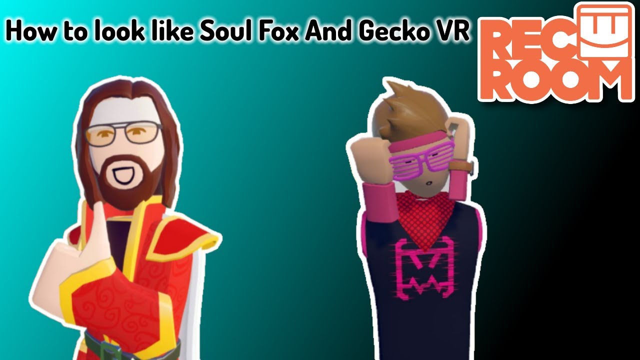 Rec Room How to Look like Soul Fox And Gecko VR - YouTube