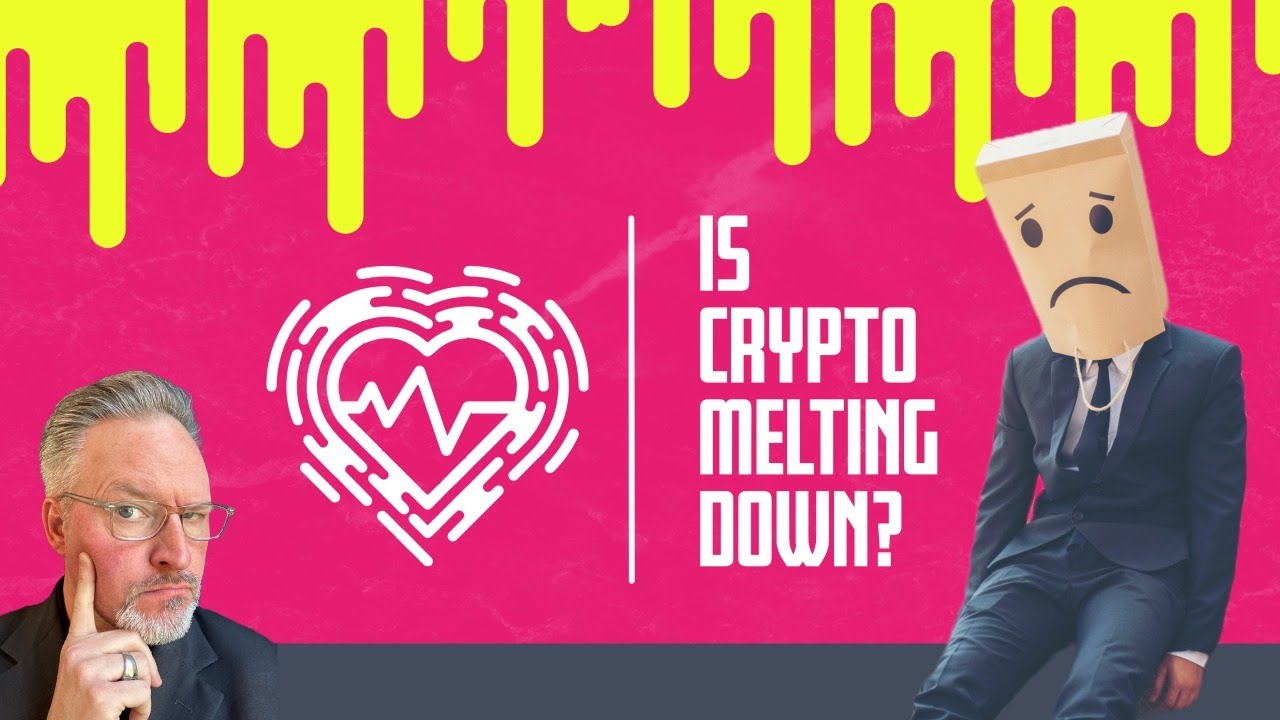 IS CRYPTO MELTING DOWN? - YouTube