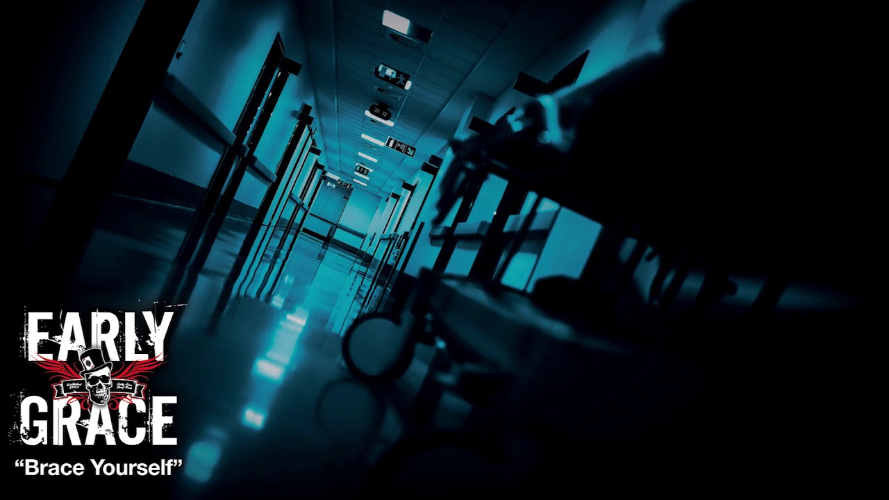EARLY GRACE - Brace Yourself - YouTube