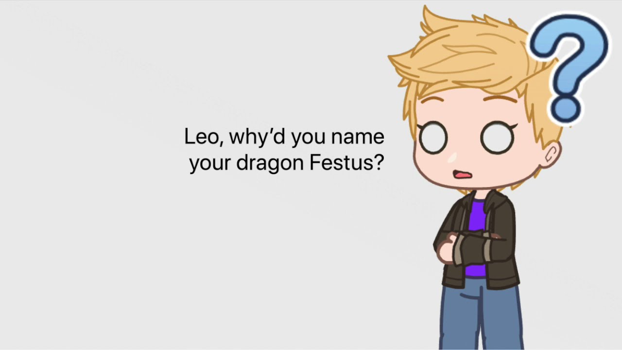 Why'd you name you dragon 'Festus'? {HoO} /Gacha Club/ - YouTube