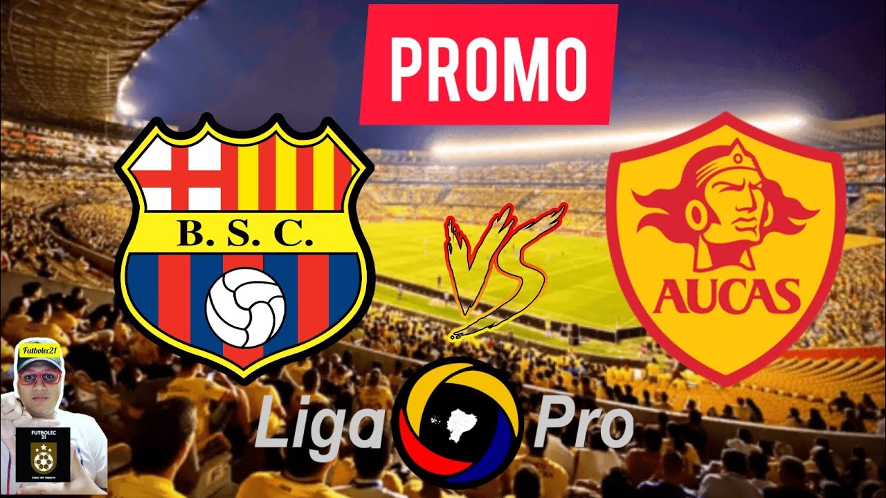 📺PROMO 🚨 BARCELONA SC VS AUCAS⚽ FINAL DE IDA 🏆 LIGA PRO DOMINGO 6 ...