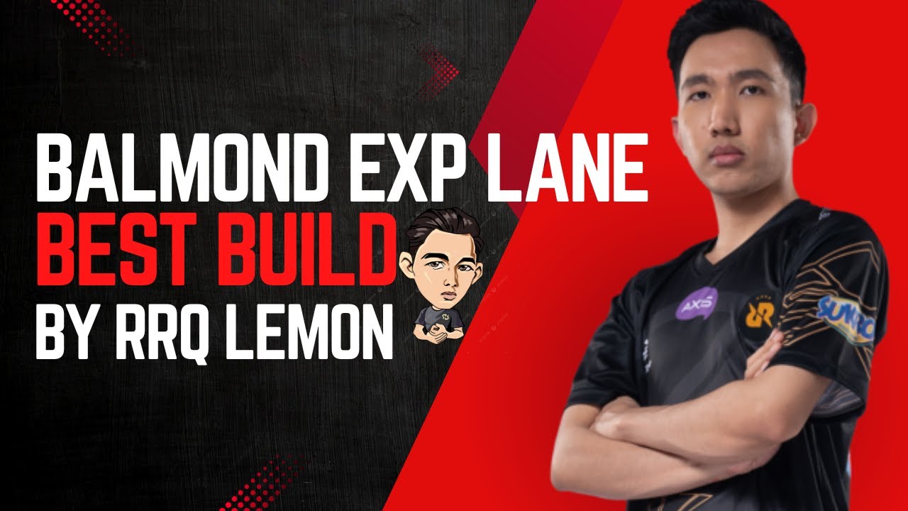 BALMOND EXP LANE by RRQ Lemon, Ternyata ini Dia Cara Main Exp Lane ala ...