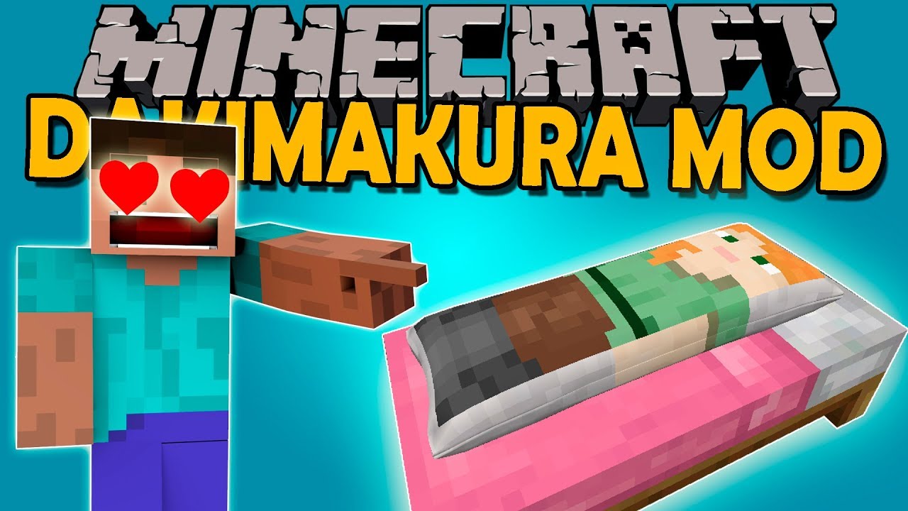 DAKIMAKURA MOD - Duerme con tu WAIFU :v en maincra! - Minecraft mod 1. ...
