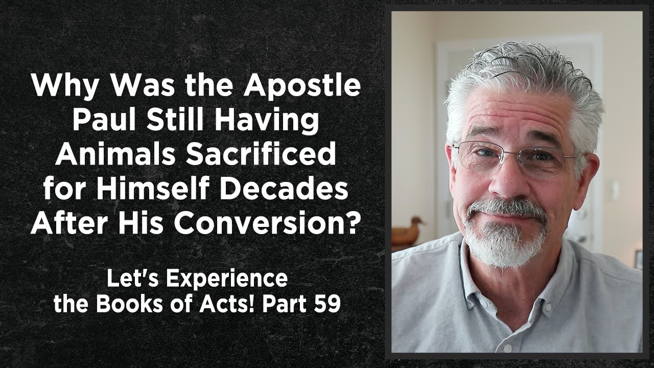 Why Was the Apostle Paul Still Having Animals Sacrificed for Himself ...