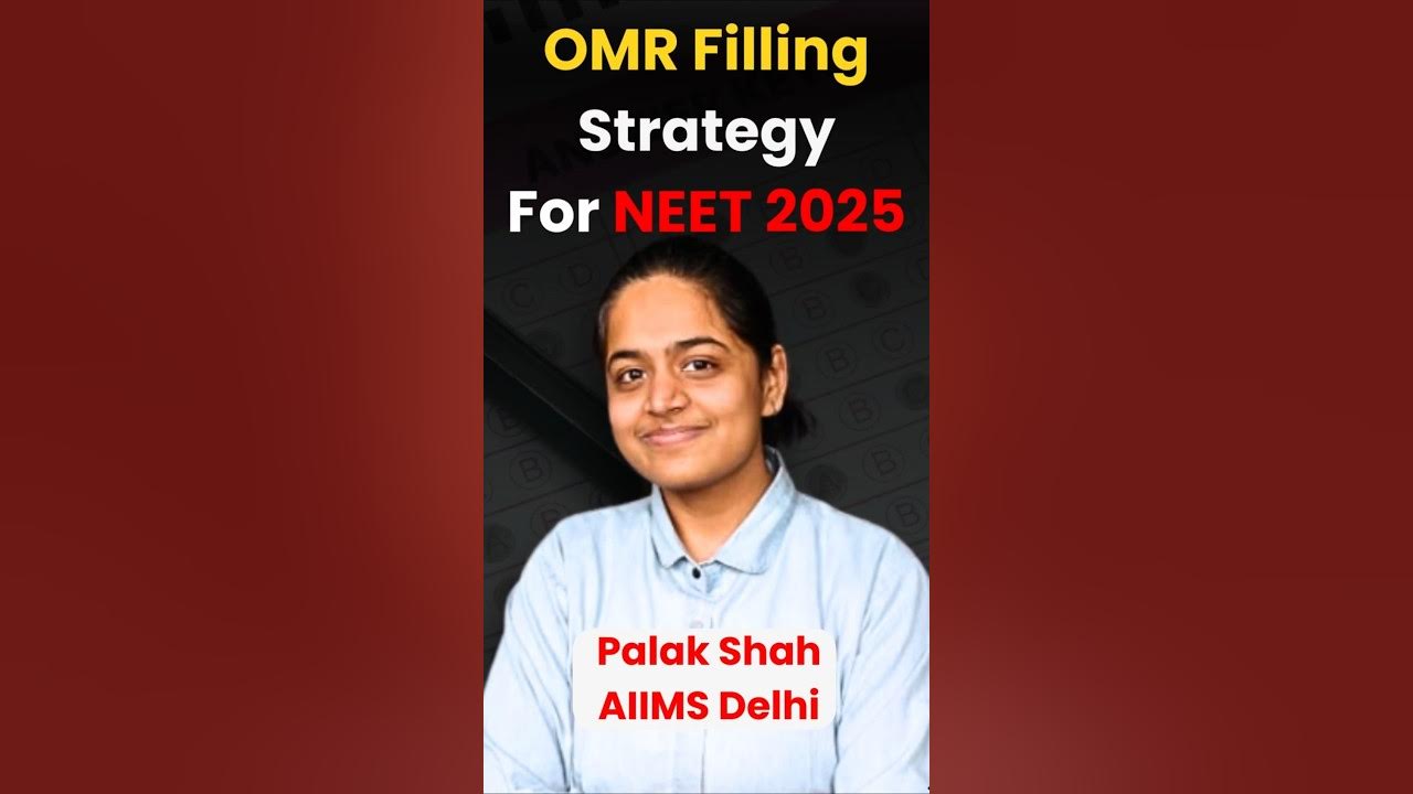 OMR strategy for NEET 2025 by NEET Topper | Palak Shah AIIMS Delhi | #neet2025 #omr_sheet - YouTube