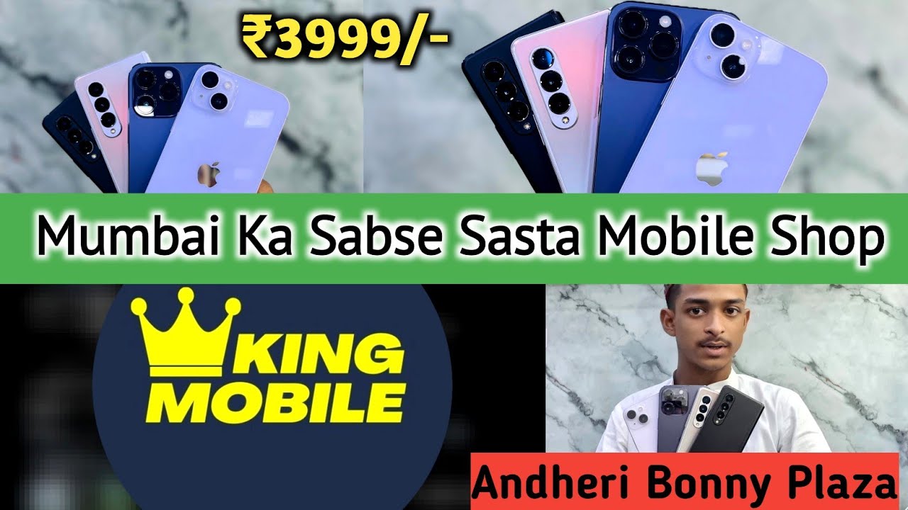 Second Hand Mobile Shop In Mumbai Andheri | King Mobile Bonny Plaza ...