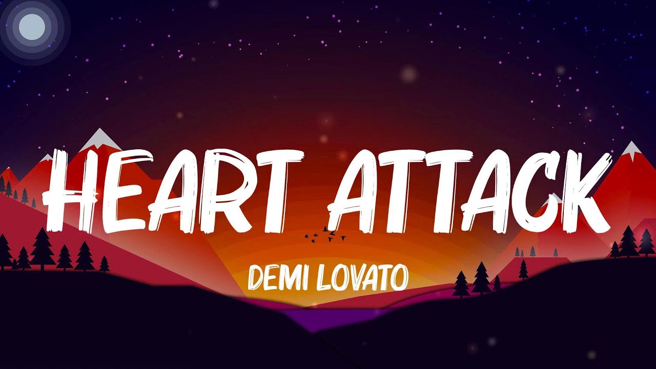 Heart Attack - Demi Lovato (Lyrics) || Taylor Swift, Ed Sheeran ...