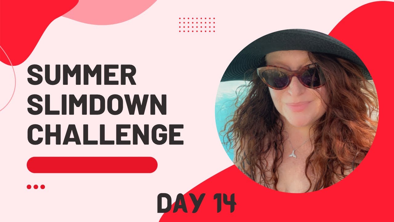Summer Slimdown Challenge//Day 14 - YouTube