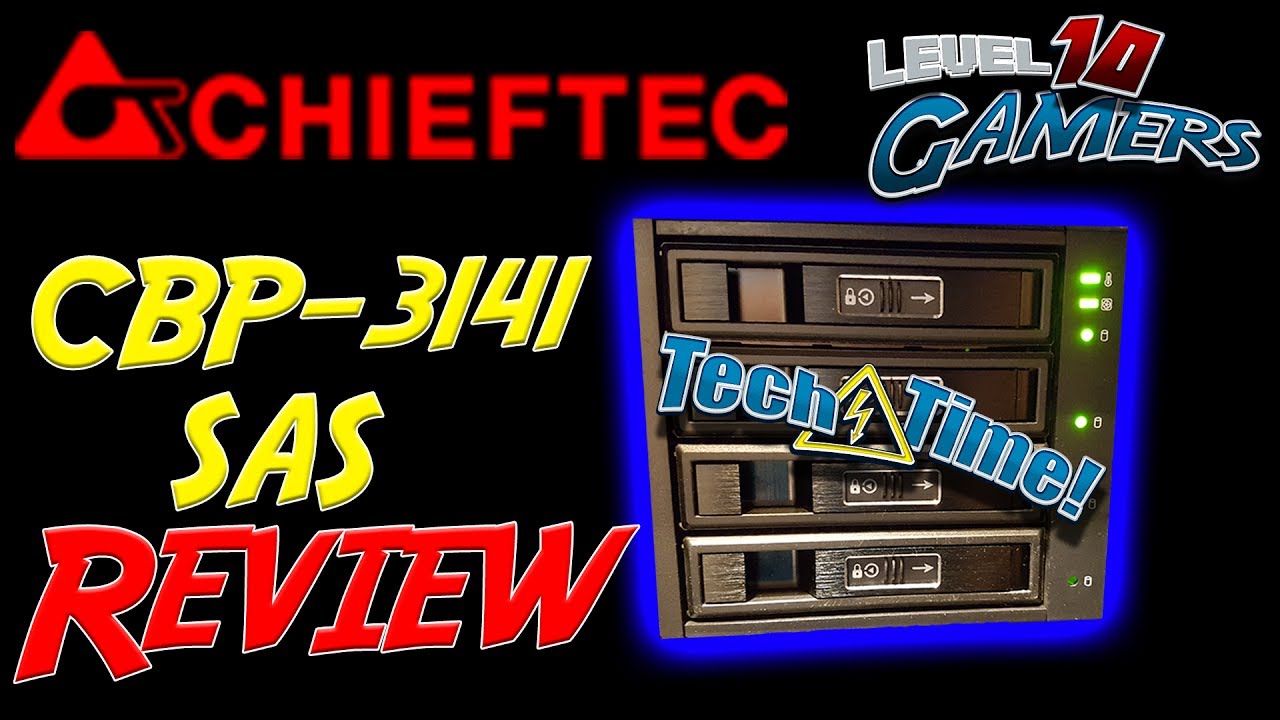 CHIEFTEC 4 BAY SATA/SAS ENCLOSURE | Techtime #26 - YouTube